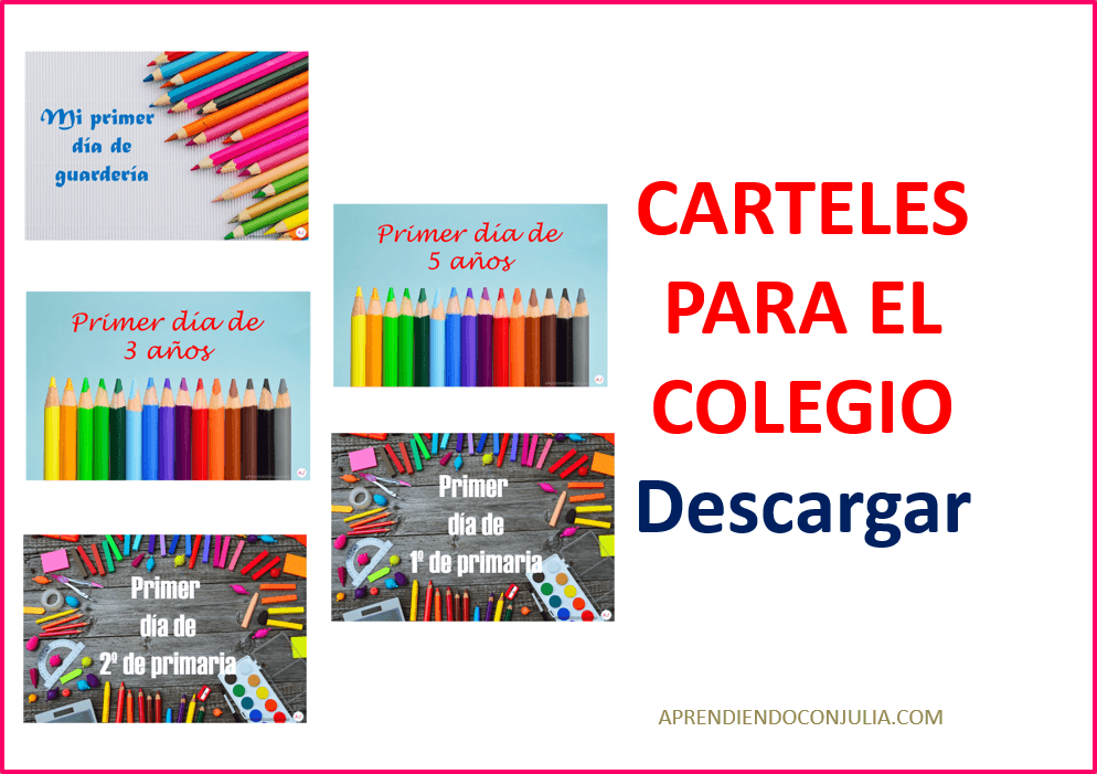 Carteles de primer día de colegio, guardería, infantil, primaria ...